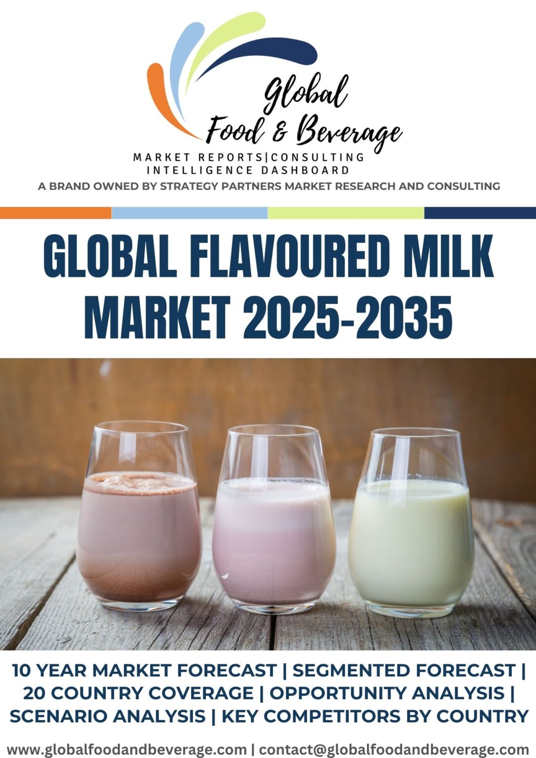 Global Flavoured Milk Market - Global Food and Beverages